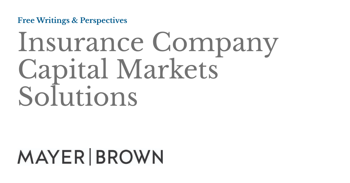 Insurance Company Capital Markets Solutions | Free Writings & Perspectives