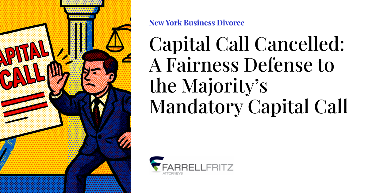 Capital Call Cancelled: A Fairness Defense to the Majority’s Mandatory ...