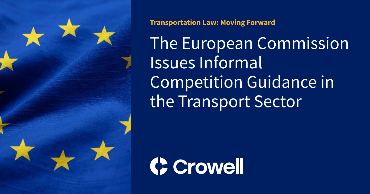 The European Commission Issues Informal Competition Guidance in the ...