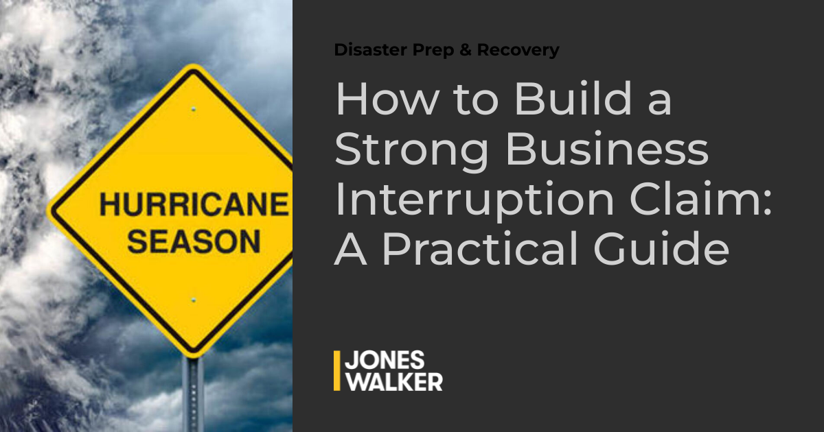 How to Build a Strong Business Interruption Claim: A Practical Guide ...