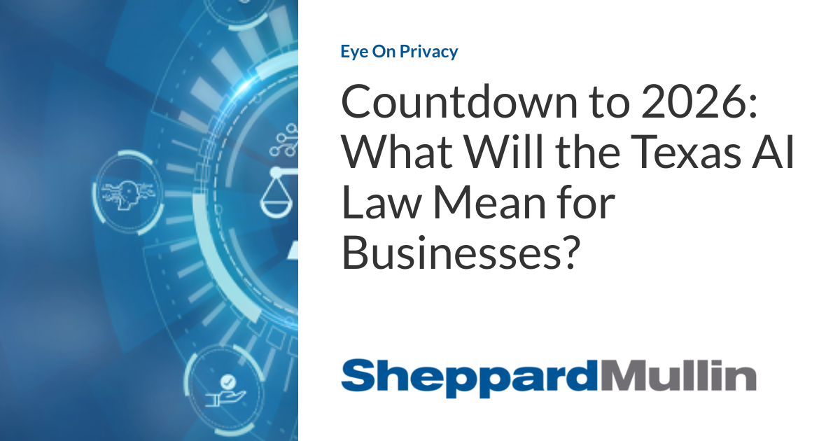 Countdown to 2026: What Will the Texas AI Law Mean for Businesses ...