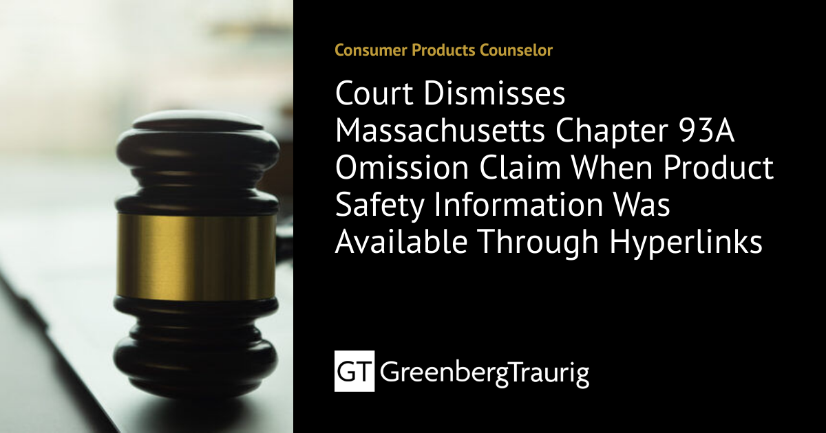 Court Dismisses Massachusetts Chapter 93A Omission Claim When Product ...