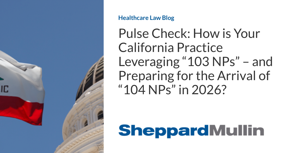 Pulse Check: How is Your California Practice Leveraging “103 NPs” – and ...