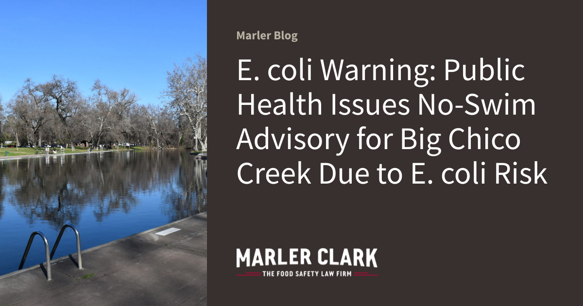 E. coli Warning: Public Health Issues No-Swim Advisory for Big Chico ...