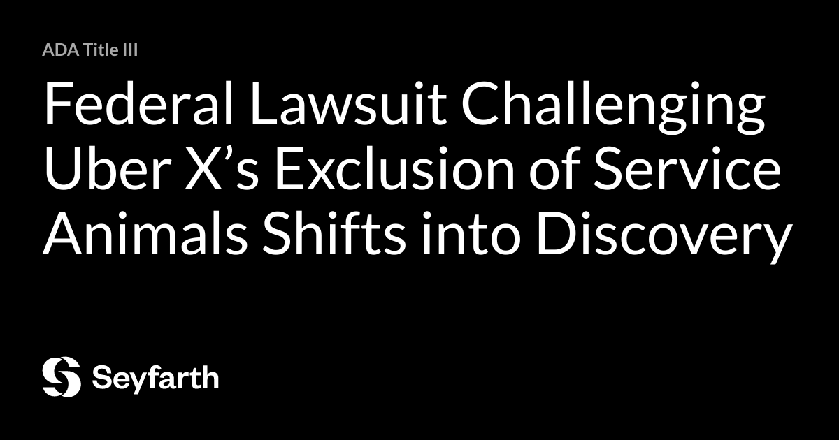 Federal Lawsuit Challenging Uber X’s Exclusion of Service Animals ...