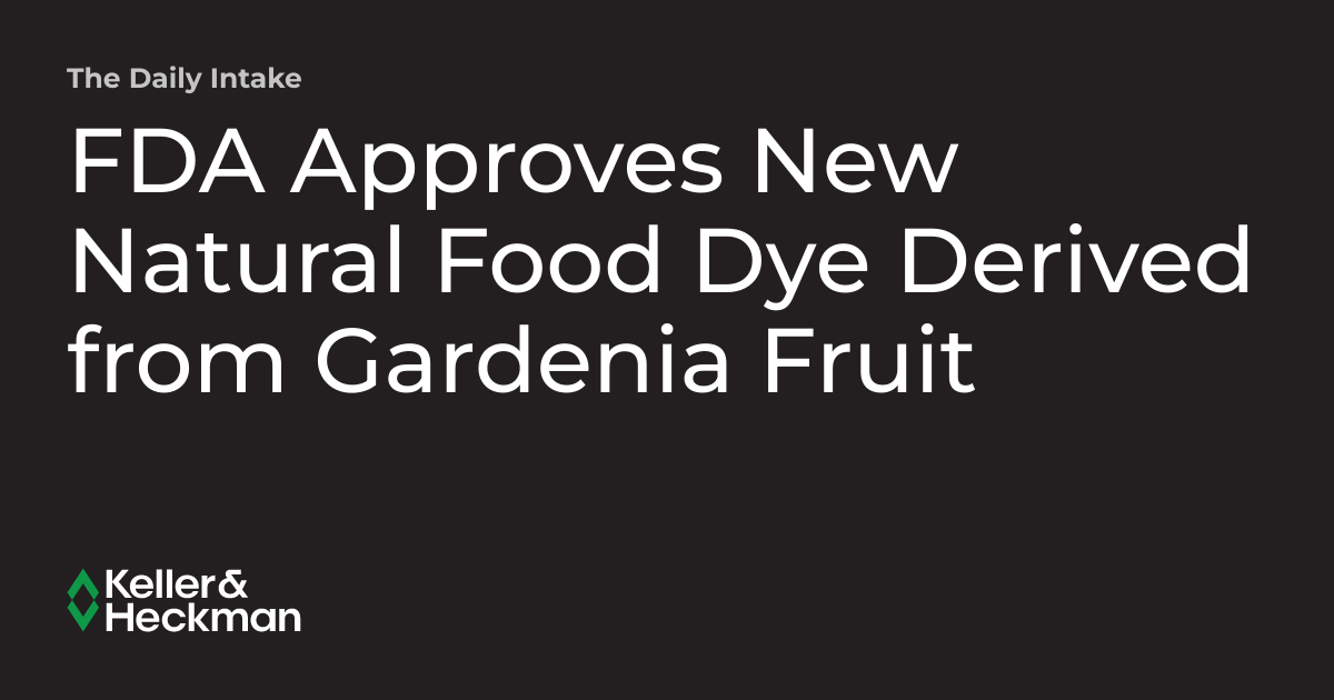FDA Approves New Natural Food Dye Derived from Gardenia Fruit | The ...