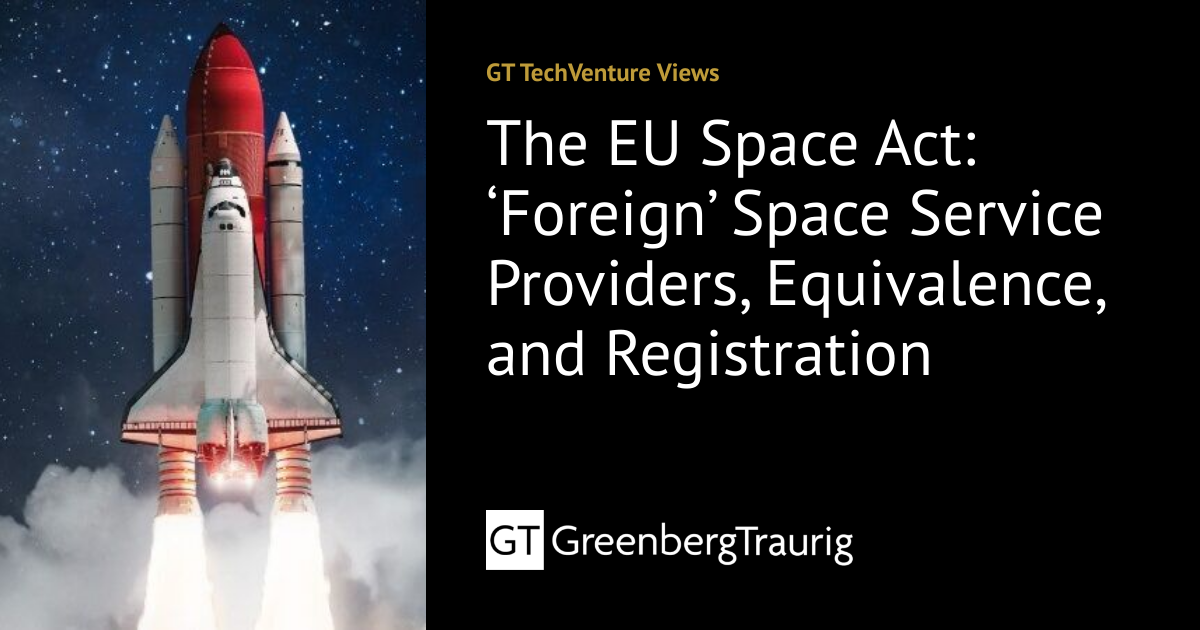 The EU Space Act: ‘Foreign’ Space Service Providers, Equivalence, and ...