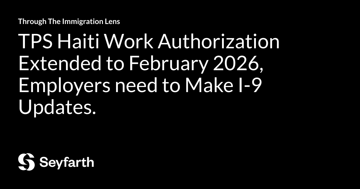 TPS Haiti Work Authorization Extended to February 2026, Employers need ...