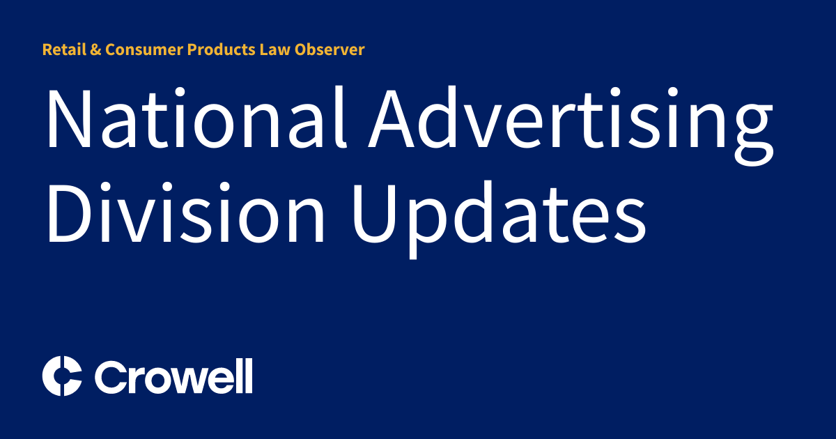 National Advertising Division Updates | Retail & Consumer Products Law ...