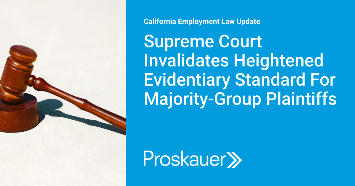 Supreme Court Invalidates Heightened Evidentiary Standard For Majority ...