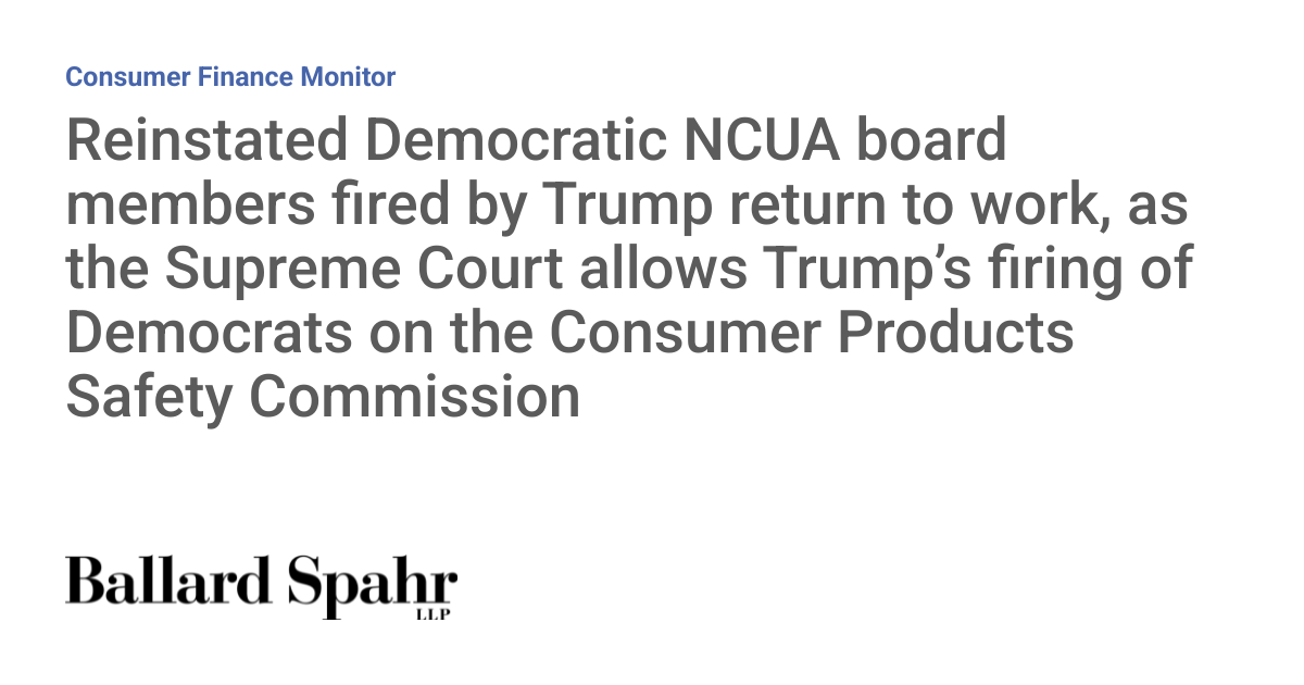 Reinstated Democratic NCUA board members fired by Trump return to work ...
