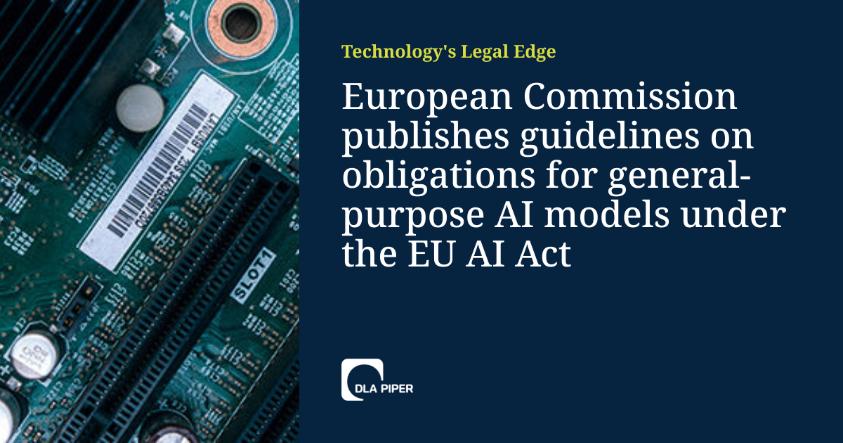European Commission publishes guidelines on obligations for general ...