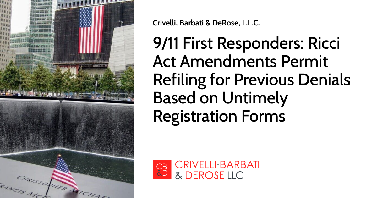 9/11 First Responders: Ricci Act Amendments Permit Refiling for ...