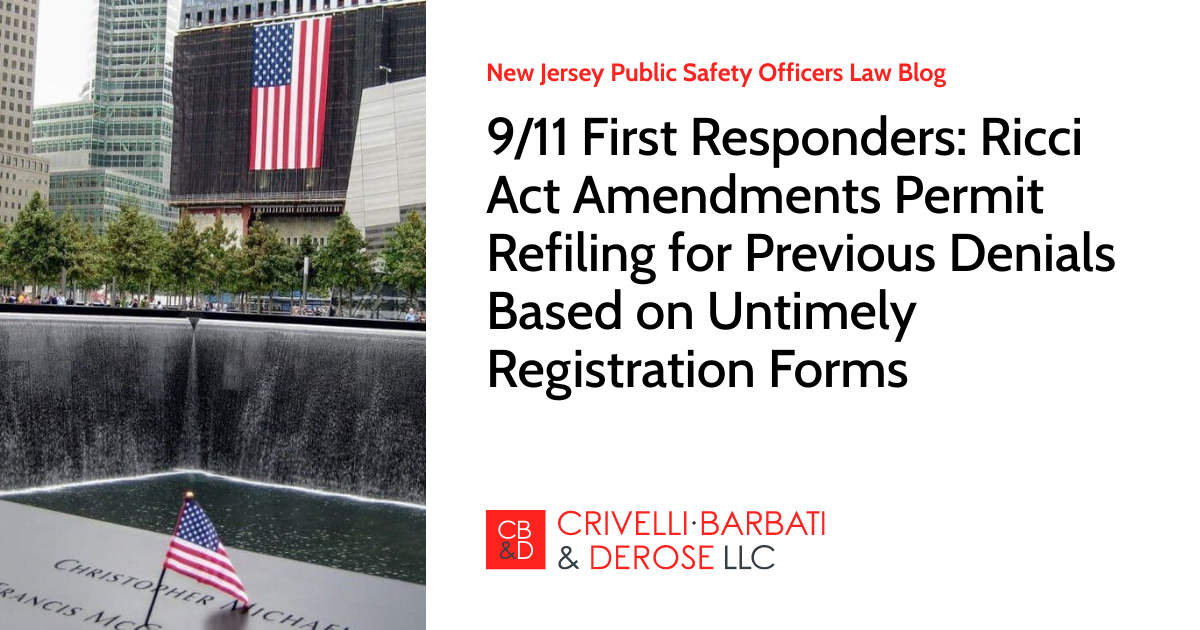 9/11 First Responders: Ricci Act Amendments Permit Refiling for ...