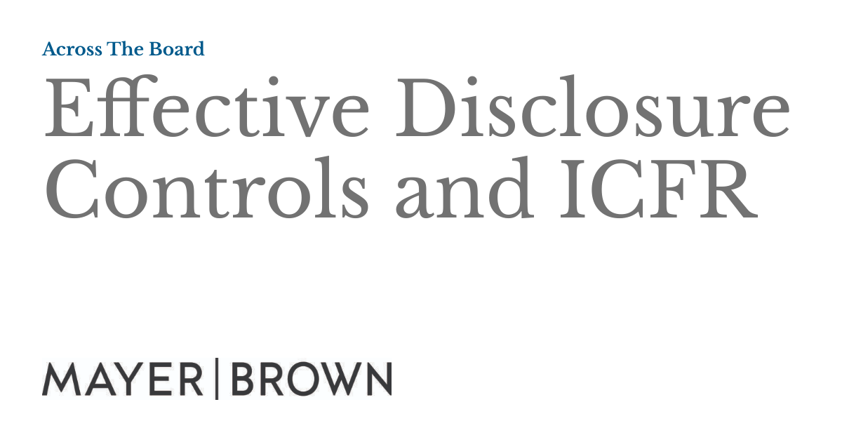 Effective Disclosure Controls and ICFR | Across The Board