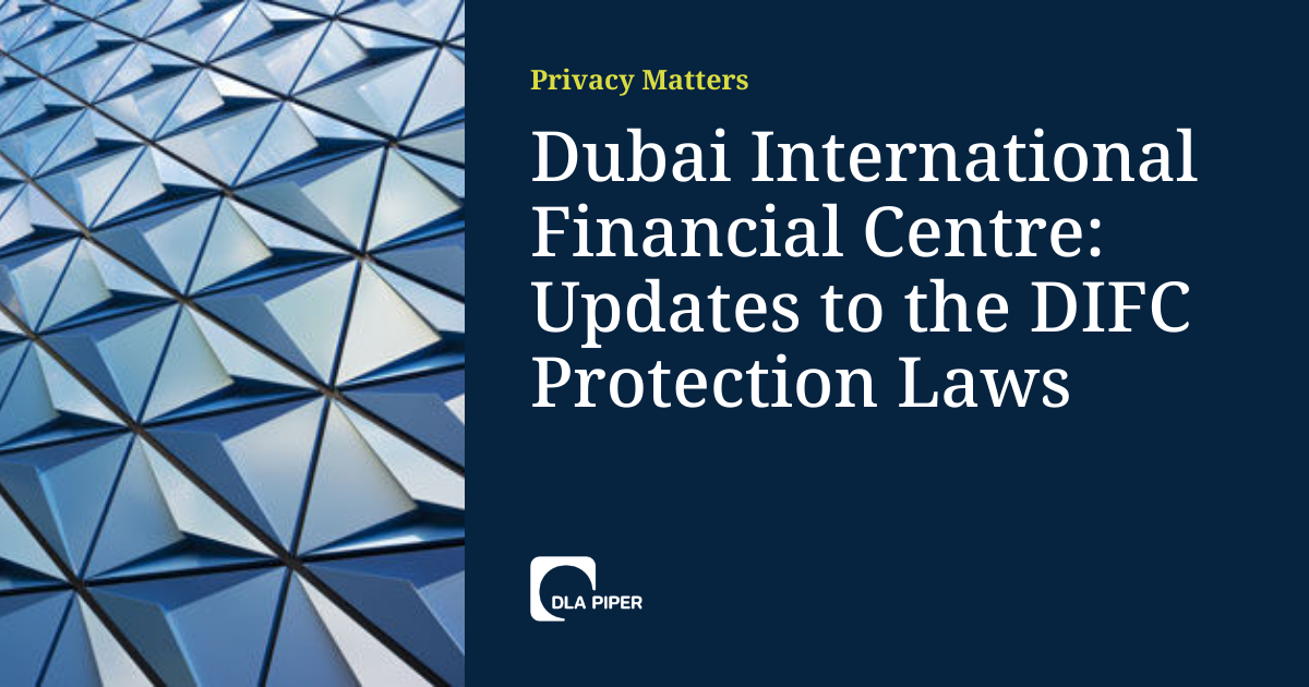 Dubai International Financial Centre: Updates to the DIFC Protection ...