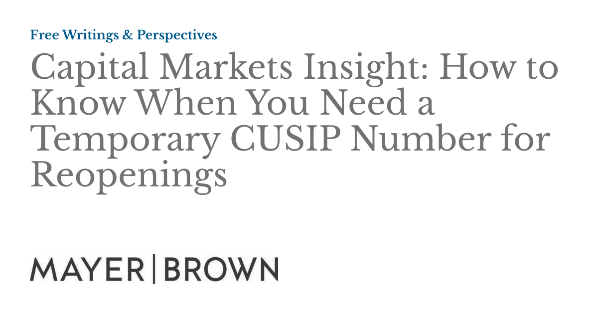 Capital Markets Insight: How to Know When You Need a Temporary CUSIP ...
