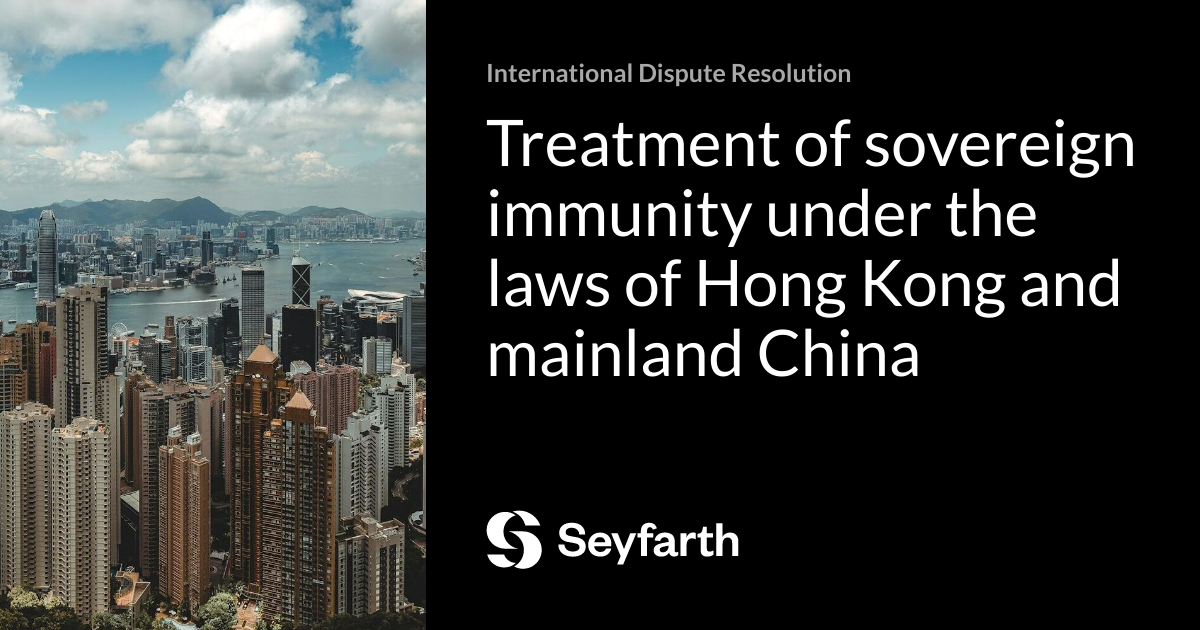 Treatment of sovereign immunity under the laws of Hong Kong and ...