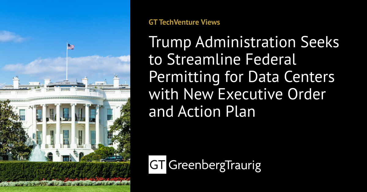Trump Administration Seeks to Streamline Federal Permitting for Data ...