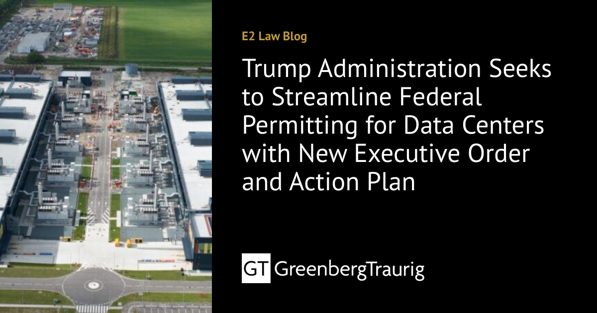 Trump Administration Seeks to Streamline Federal Permitting for Data ...