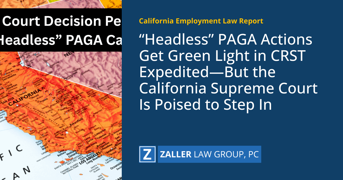 “Headless” PAGA Actions Get Green Light in CRST Expedited—But the ...