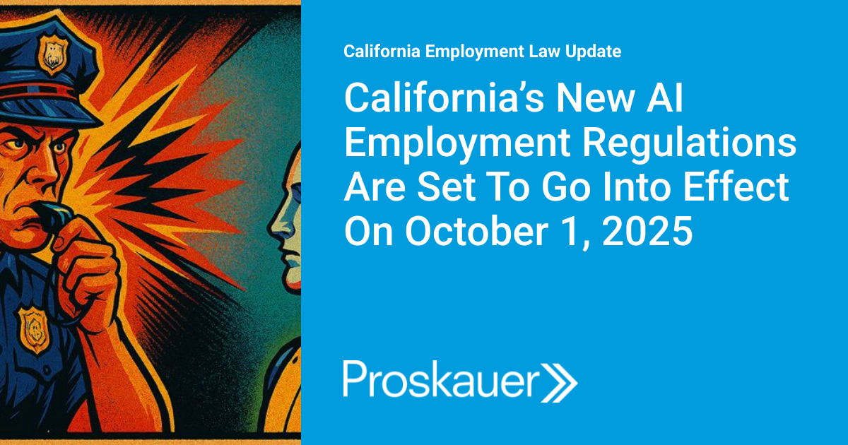 California’s New AI Employment Regulations Are Set To Go Into Effect On ...