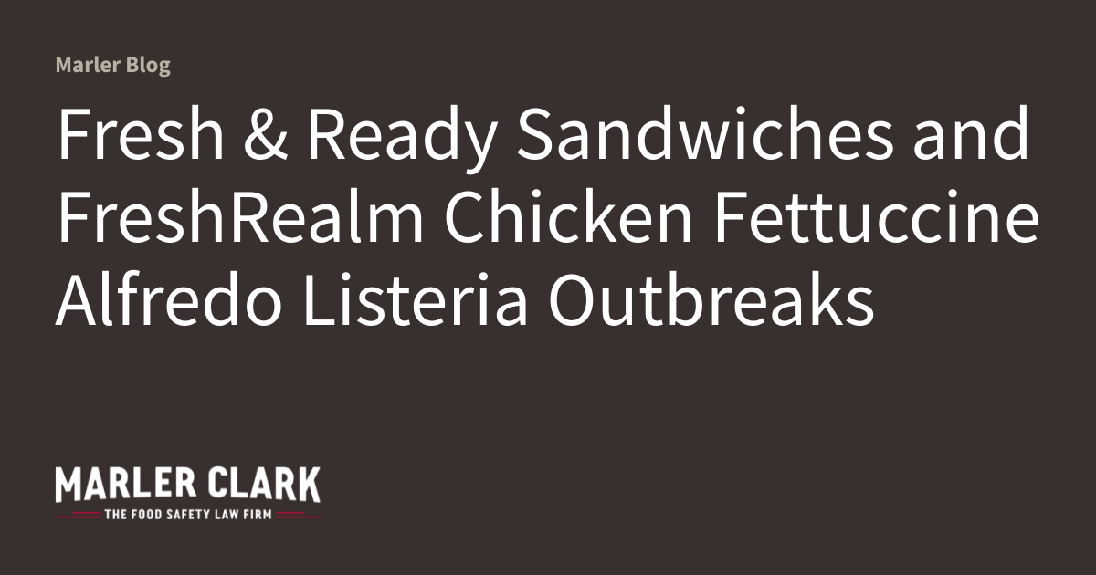Fresh & Ready Sandwiches and FreshRealm Chicken Fettuccine Alfredo ...