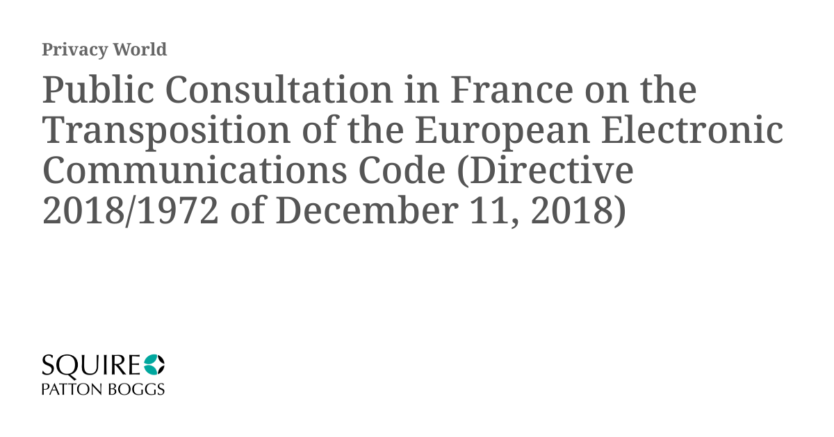 Public Consultation in France on the Transposition of the European ...