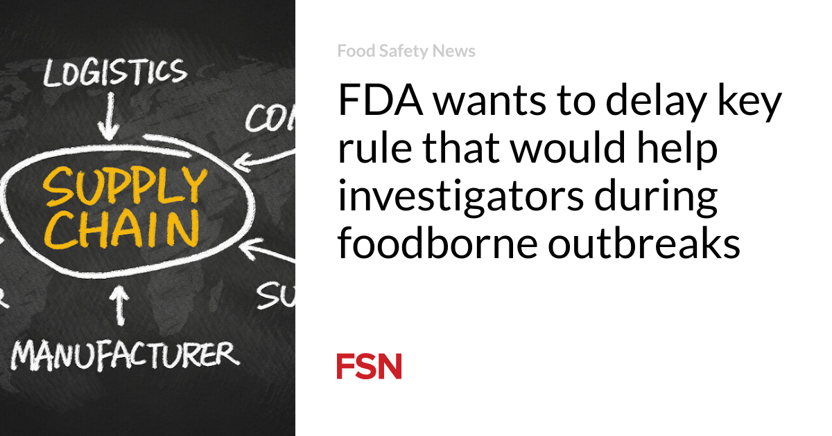 FDA wants to delay key rule that would help investigators during ...