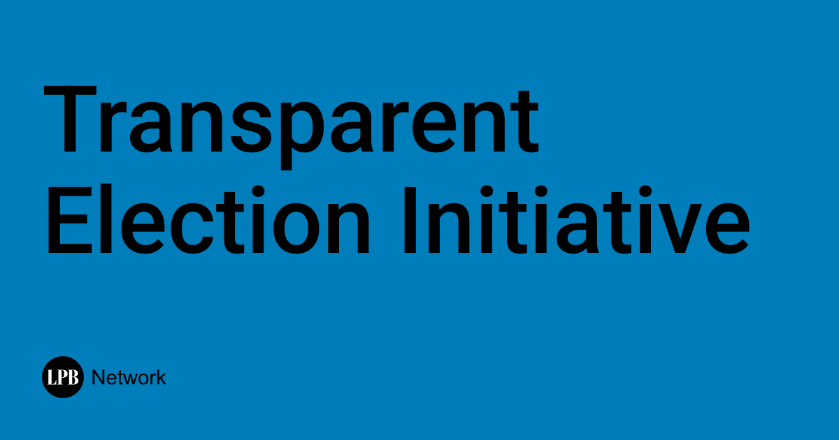 Transparent Election Initiative | Business Law Prof Blog
