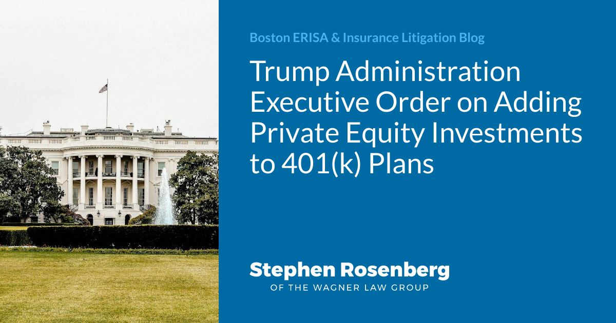 Trump Administration Executive Order on Adding Private Equity ...