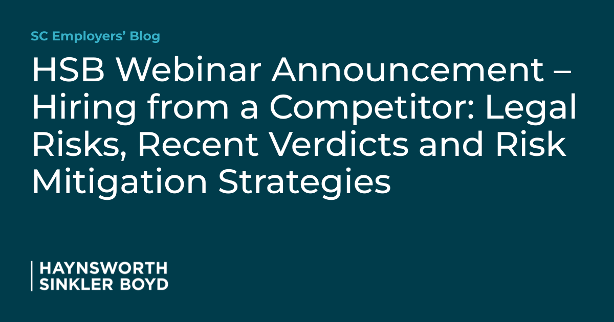 HSB Webinar Announcement – Hiring from a Competitor: Legal Risks ...