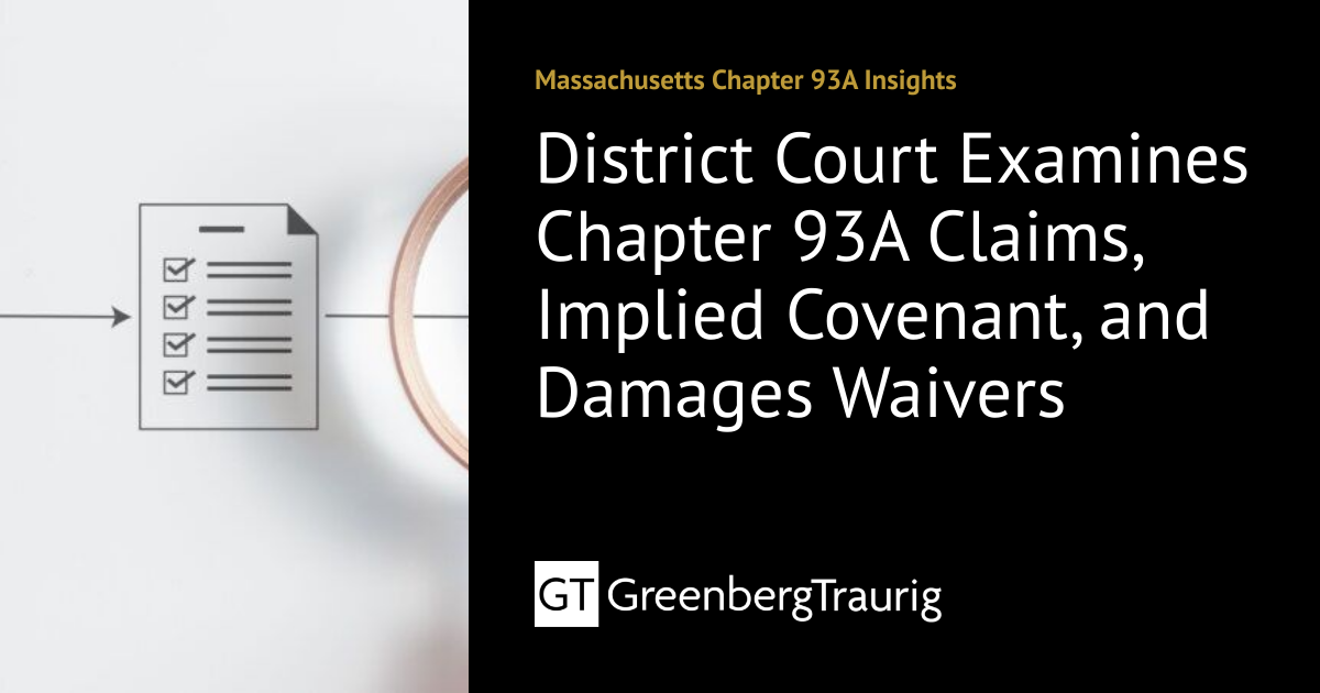 District Court Examines Chapter 93A Claims, Implied Covenant, and ...