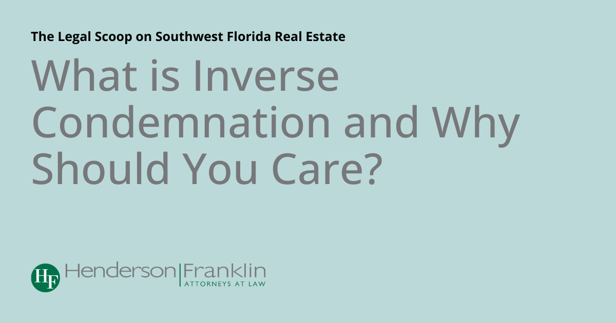 What is Inverse Condemnation and Why Should You Care? | The Legal Scoop ...