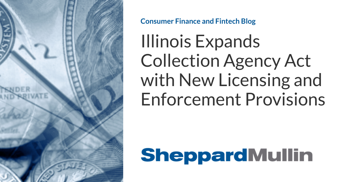 Illinois Expands Collection Agency Act with New Licensing and ...