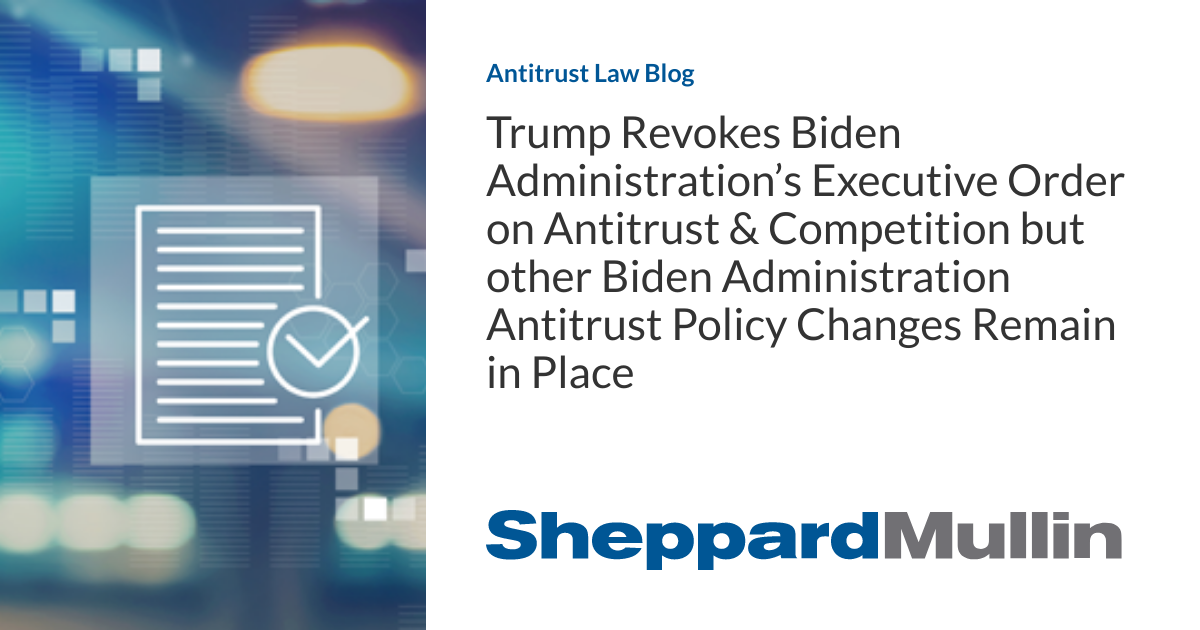 Trump Revokes Biden Administration’s Executive Order on Antitrust ...