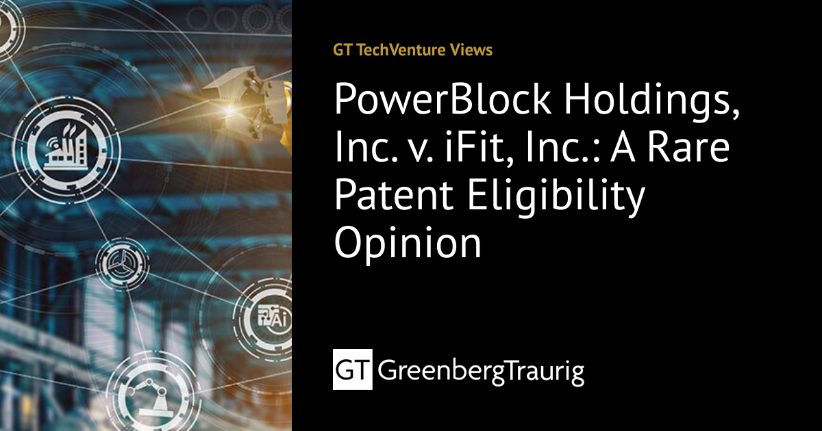 PowerBlock Holdings, Inc. v. iFit, Inc.: A Rare Patent Eligibility ...