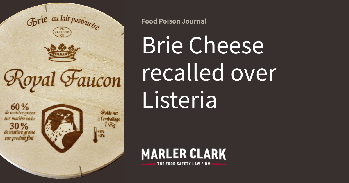 Brie Cheese recalled over Listeria | Food Poison Journal