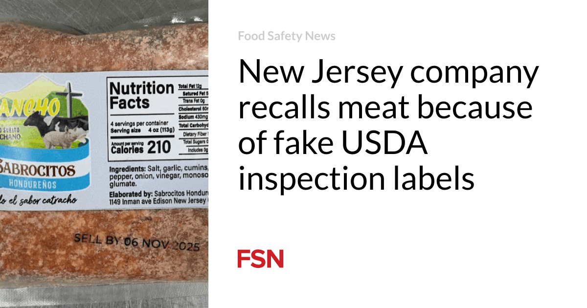 New Jersey company recalls meat because of fake USDA inspection labels ...