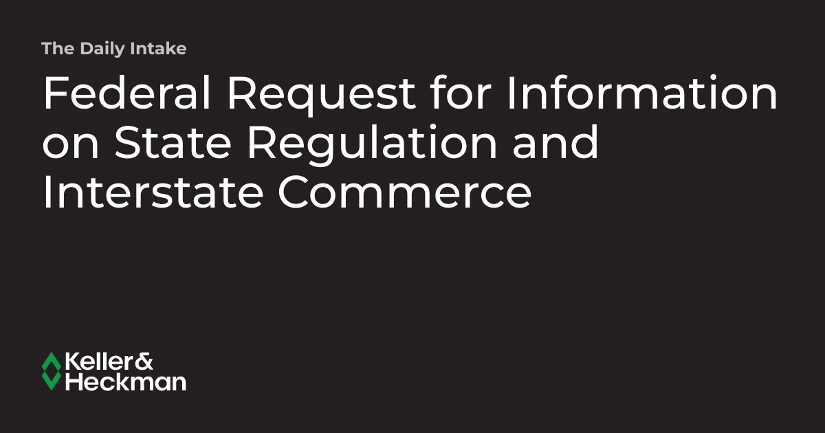 Federal Request for Information on State Regulation and Interstate ...