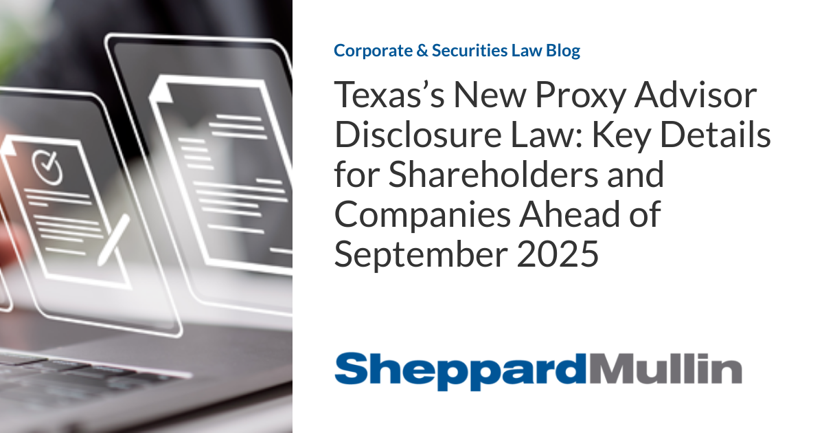 Texas’s New Proxy Advisor Disclosure Law: Key Details for Shareholders ...
