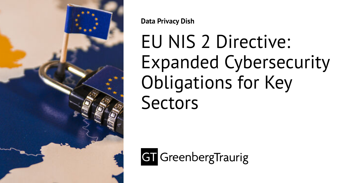 EU NIS 2 Directive: Expanded Cybersecurity Obligations for Key Sectors ...