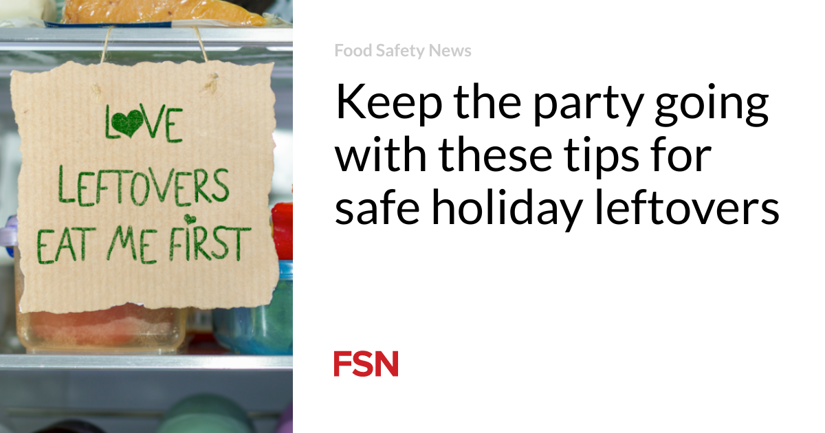Keep the party going with these tips for safe holiday leftovers | Food ...