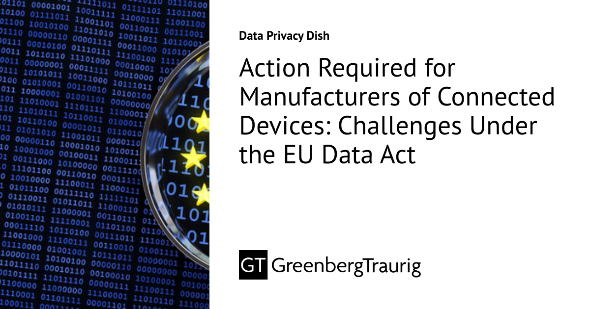 Action Required for Manufacturers of Connected Devices: Challenges ...