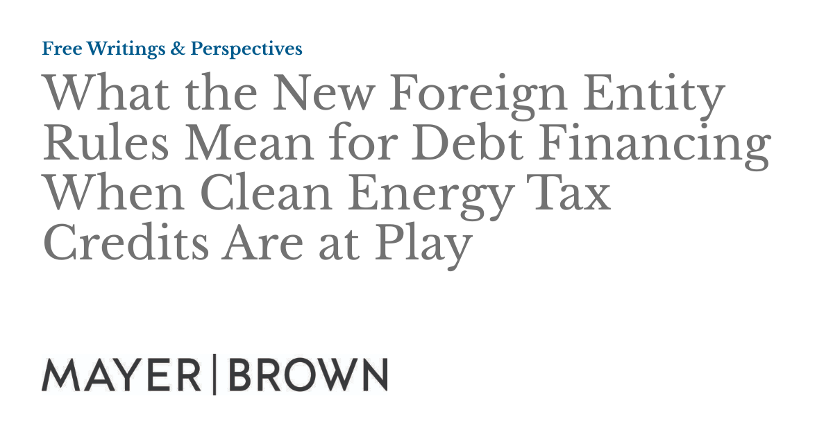 What the New Foreign Entity Rules Mean for Debt Financing When Clean ...