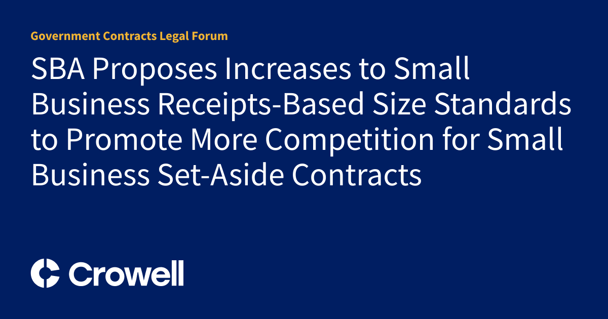 SBA Proposes Increases to Small Business Receipts-Based Size Standards ...