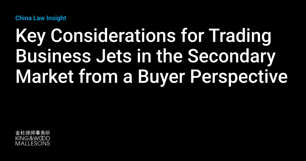 Key Considerations for Trading Business Jets in the Secondary Market ...