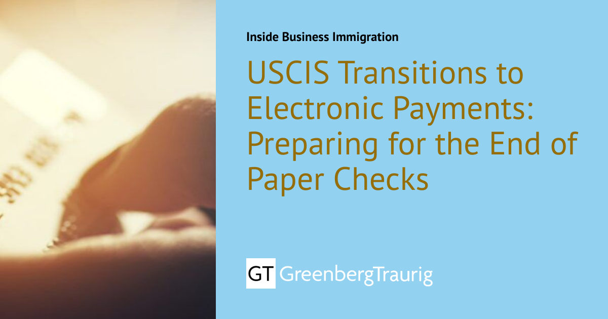 USCIS Transitions to Electronic Payments: Preparing for the End of ...
