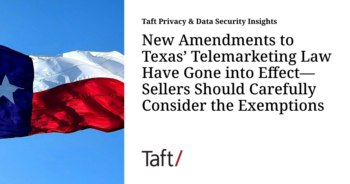 New Amendments to Texas’ Telemarketing Law Have Gone into Effect ...