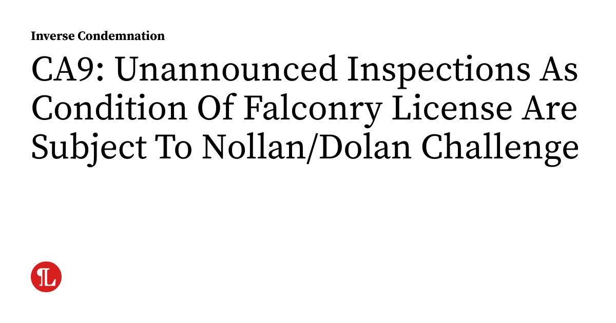 CA9: Unannounced Inspections As Condition Of Falconry License Are ...